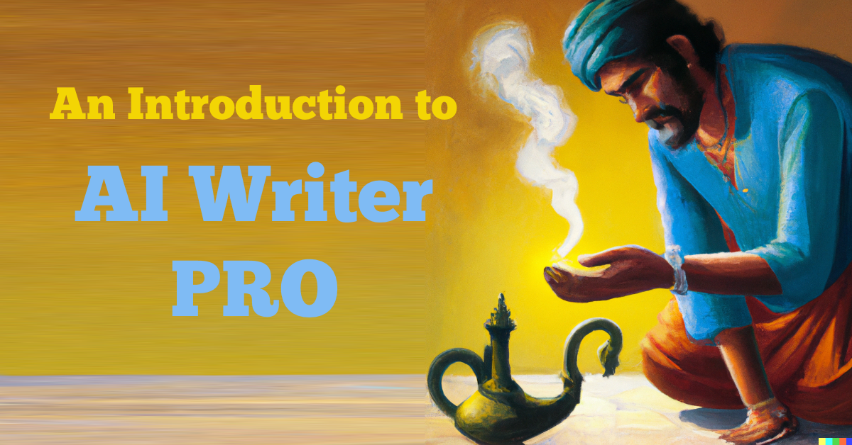 An Introduction to AI Writer PRO